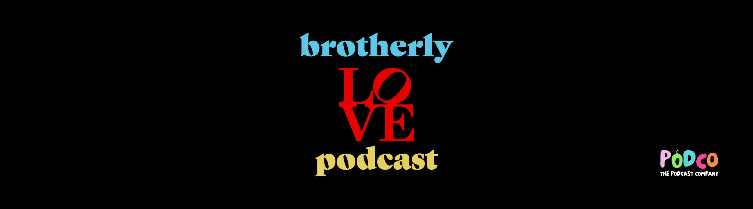Brotherly Love Podcast Fanjoy