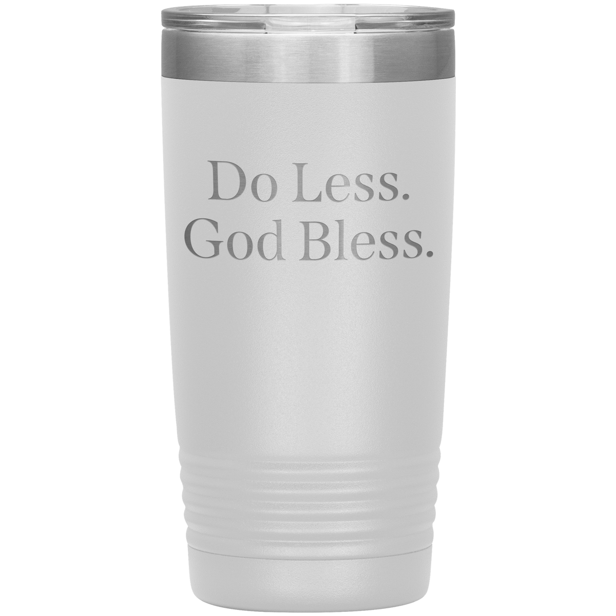 Trey Kennedy: Do Less, God Bless 20oz Tumbler – Fanjoy